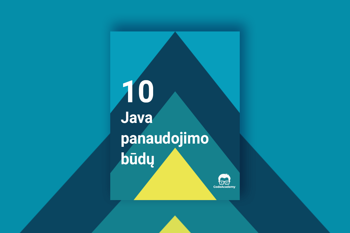 10 Java programavimo kalbos panaudojimo būdų | Programuok Savo Ateitį