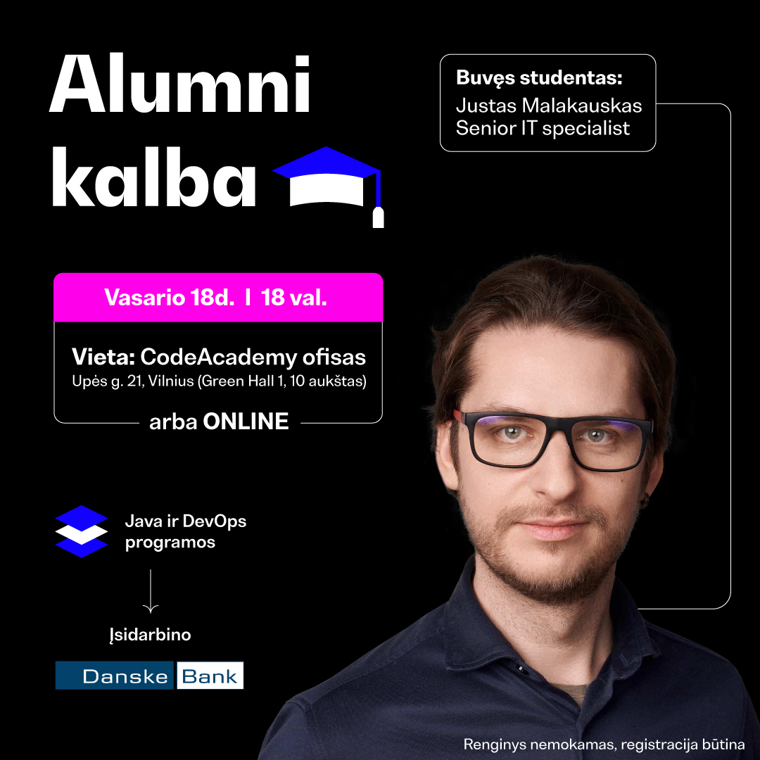 ALUMNI KALBA I Justas Makalauskos - nuo CodeAcademy iki Senior IT ...
